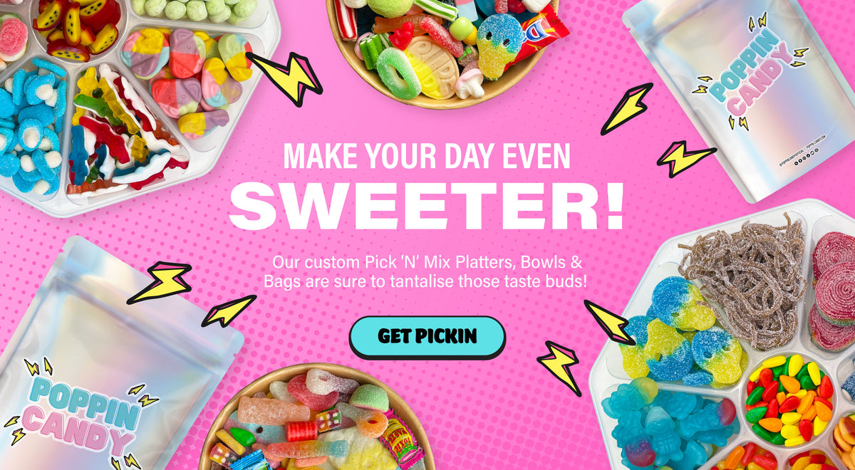 Poppin Candy | Pick and Mix Sweets | Custom Candy Platter
